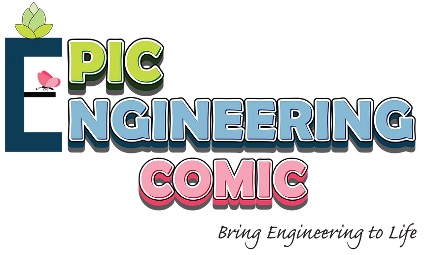 EPIC Engineering Comic | Bring Engineering to Life